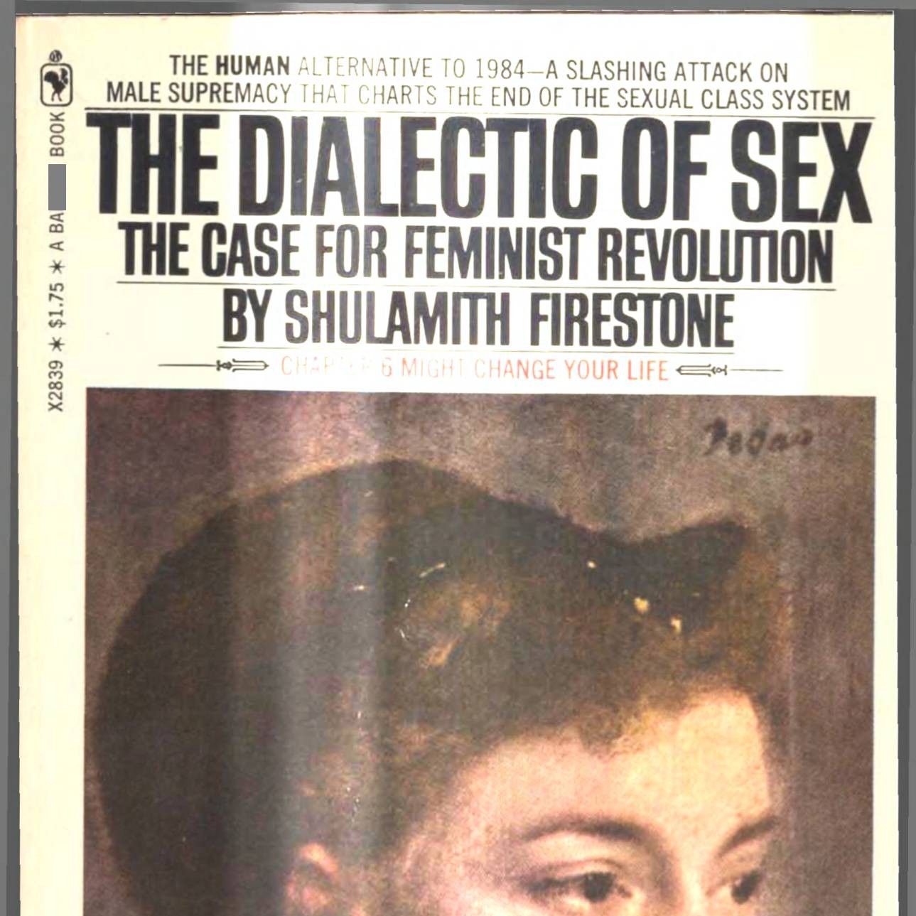 Shulamith Firestone The Dialectic Of Sex The Case For Feminist